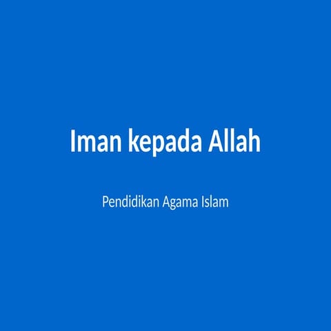 Iman kepada Allah versi jamaluddin bin j | PPTX