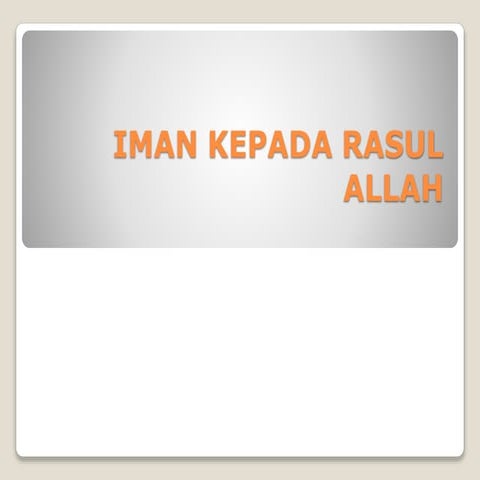 Iman kepada rasul allah | PPTX