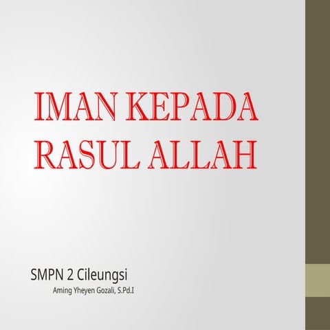 ini adalah pengertian IMAN_KEPADA_RASUL_ALLAH.pptx