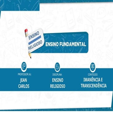 IMANÊNCIA E TRANSCENDÊNCIA-ENSINO RELIGIOSO.pptx