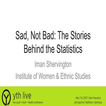 Sad, Not Bad: The Stories Behind the Statistics | PPT