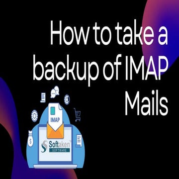 How to take a Backup of IMAP Mails- Securely | PPT