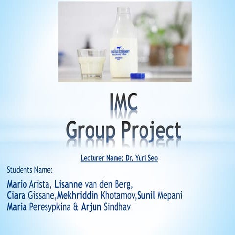 Case Study of Milk Industry IMC Project | PPTX