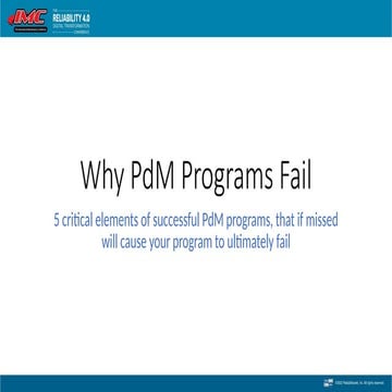 Why do PdM Programs Fail and the 5 critical elements for success (IMC_2022) | PPT