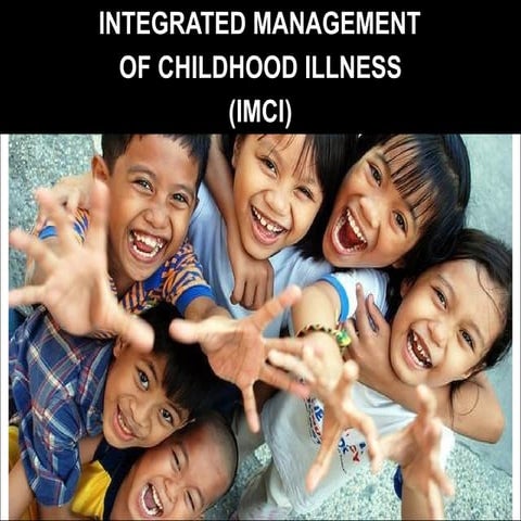 Integrated management of childhood illness.pptx