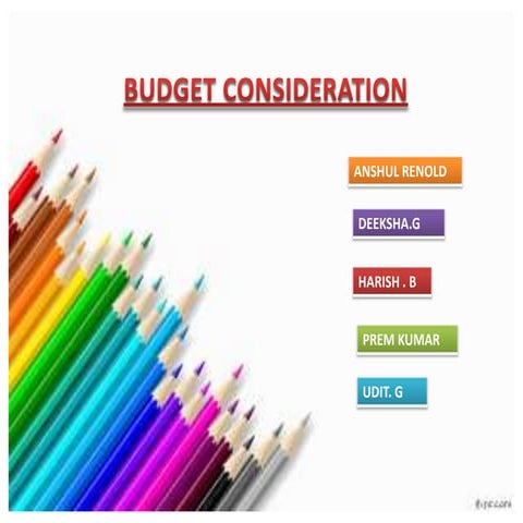 budget consideration | PPT
