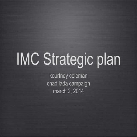 IMC Strategic Plan: Chad Lada | PPT