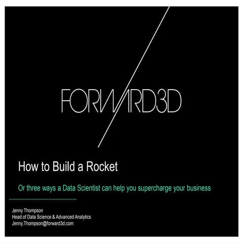 How to build a rocket: Three ways a data scientist can supercharge your ...