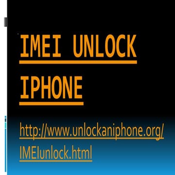 Imei unlock iphone | PPTX | Smartphones | Consumer Electronics