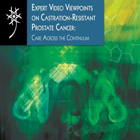 Expert Video Viewpoints on Castration-Resistant Prostate Cancer: Care ...
