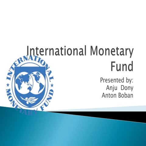 International Monetary Fund | PPTX | Stocks and Bonds | Personal Investing