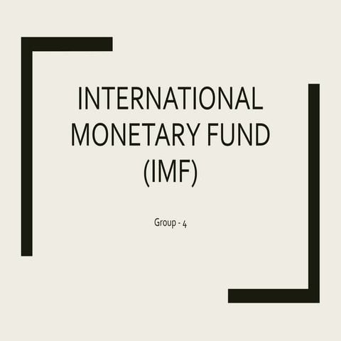International Monetary Fund (IMF) | PPT
