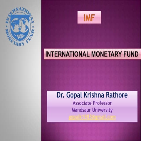 International Monetary Fund (IMF) | PPTX | Currencies | Economy