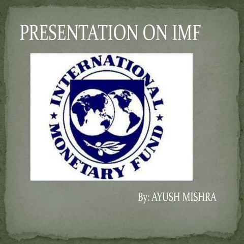 INTERNATIONAL MONETARY FUND | PPTX