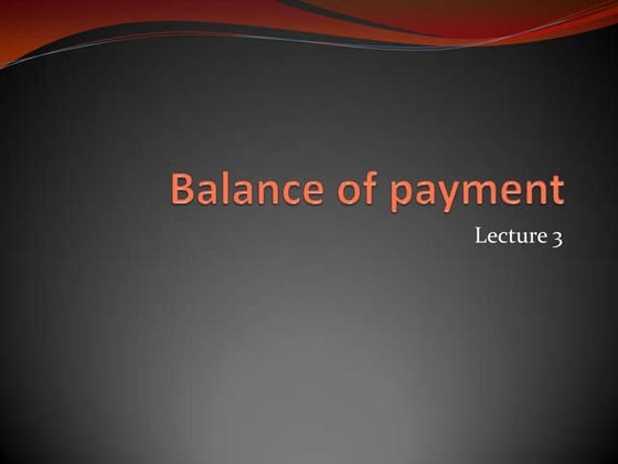 IFM - 3 - BOP international finance balance of payment | PPTX