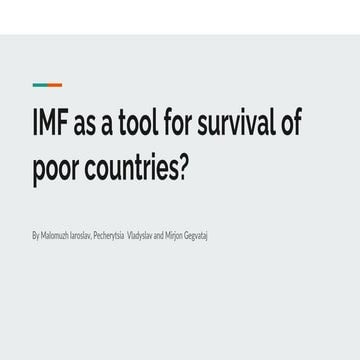 IMF as a tool for survival of poor countries (14.12.2022).pptx