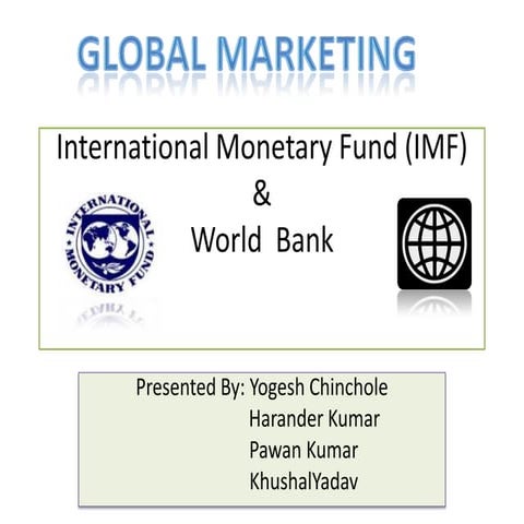 Imf & world bank | PPTX