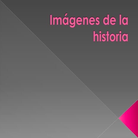 Imágenes de la historia