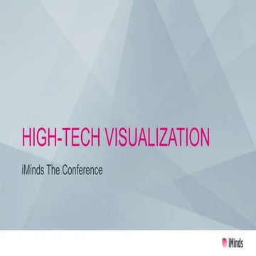 Presentation by Danny Goderis for High-Tech Visualization Session | PPTX | Technology & Computing