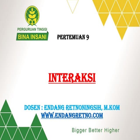 Pertemuan 9 Interaksi | PPT