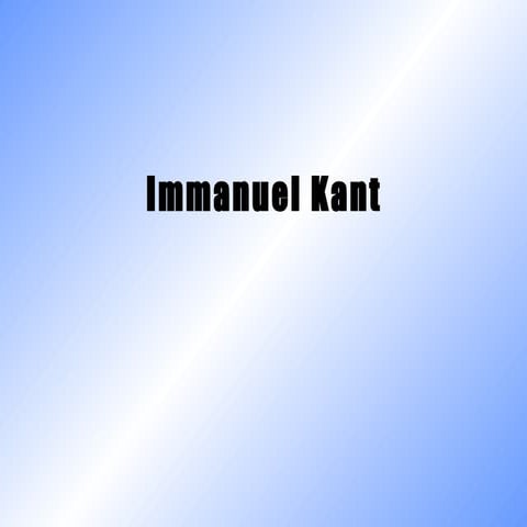 Immanuel Kant | PPT