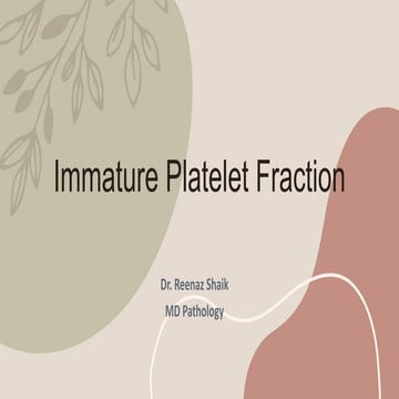Immature platelet fraction (IPF)(Reticulated Platelets) | PPTX