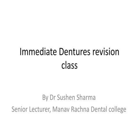 Immediate dentures revision class | PPTX