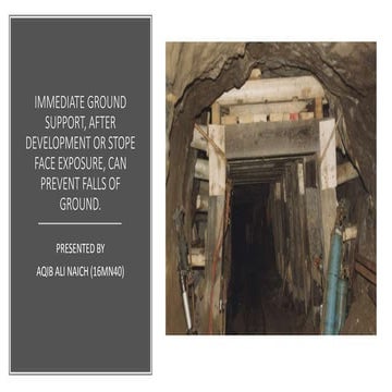 Immediate ground support, after development or stope | PPTX