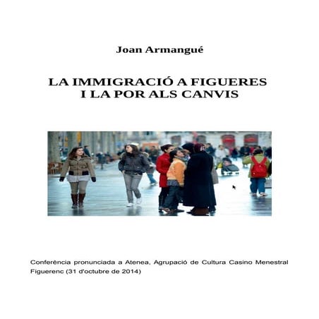 La immigració a Figueres i la por als canvis | PDF