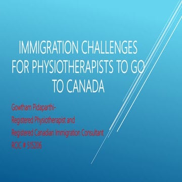Immigration challenges to canada for Physiotherapists | PPTX