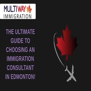 The Definitive Guide to Selecting an Immigration Consultant in Edmonton ...