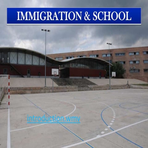 Immigration & school | PPT