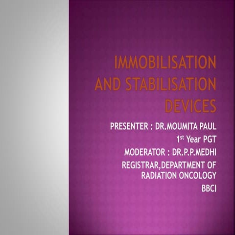 Patient Positioning and Immobilization Devices In Radiotherapy Planning | PPTX