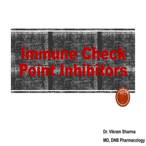 Immune Checkpoint Inhibitors and their uses.pptx
