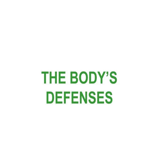 Immunity THE BODY’S DEFENSES | PPT