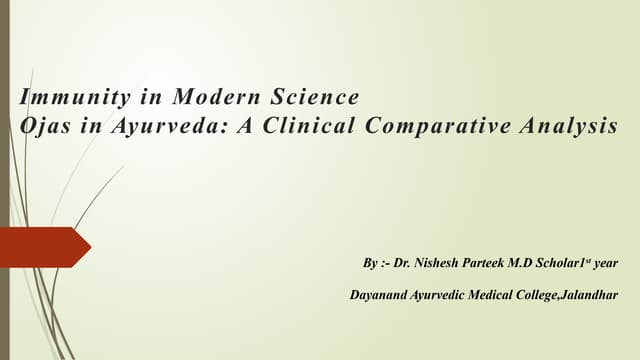 PPT on Oja and Vyadikshamatva (Immunity) By Mr Sachin Chintamani Final ...