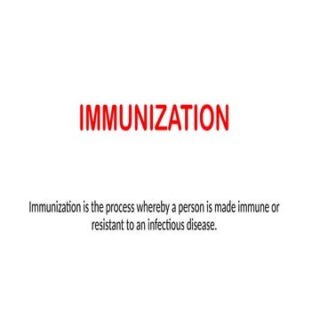 Immunization is the process whereby a person is made immune or resistant to an infectious ...