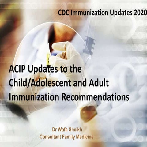 2020 CDC ACIP Updates to the Child/Adolescent and Adult Immunization ...