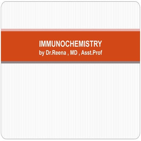 Immunochemistry by dr.reena | PPTX