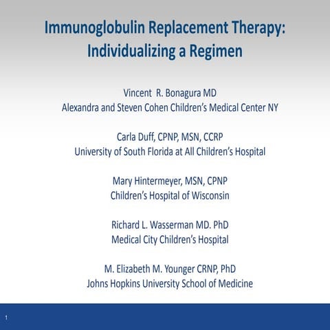 Immunoglobulin Replacement Therapy: Individualizing a Regimen | PPTX