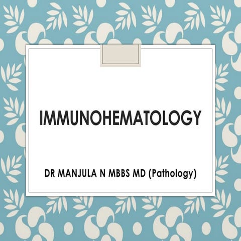 IMMUNOHEMATOLOGY. pptx | PPTX