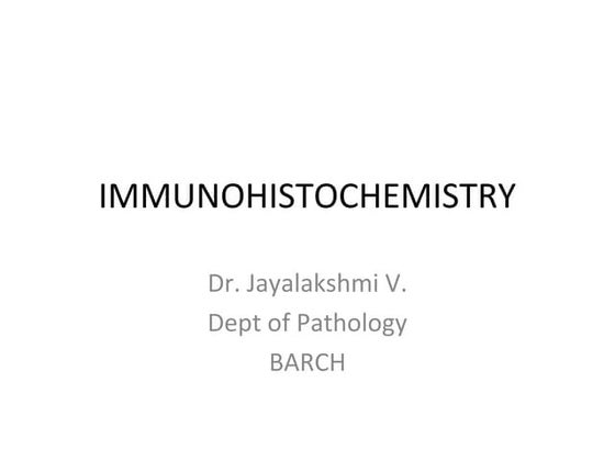 Basics of Immunohistochemistry (IHC) | PPT