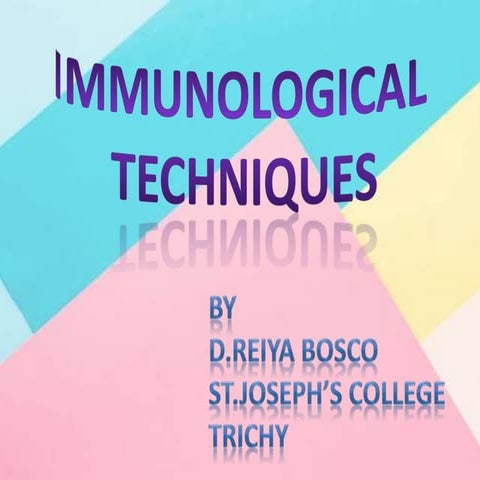 Immunological techniques | PPTX