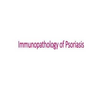 Immunopathology of psoriasis | PPTX