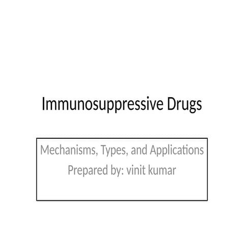 Immunosuppressive_Drugs_Presentation.pptx