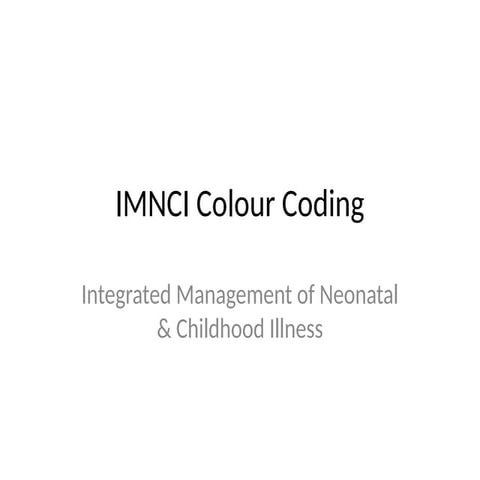 IMNCI_Colour_Coding............................................. | PPTX