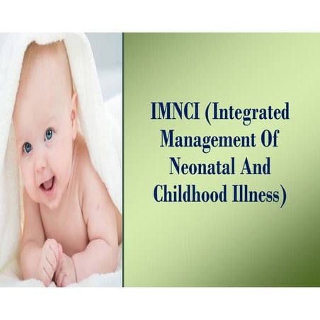 IMNCI (Integrated Management of Neonatal and Childhood Illness) | PDF