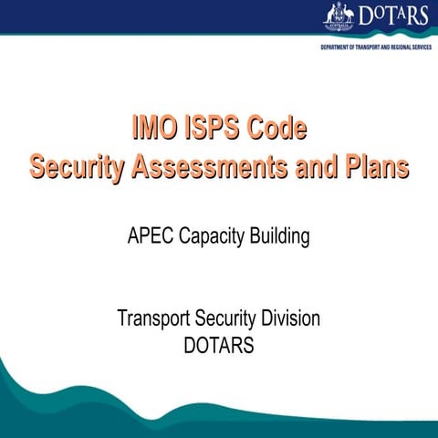 IMO ISPS Code - Security Assessments and Plans.ppt