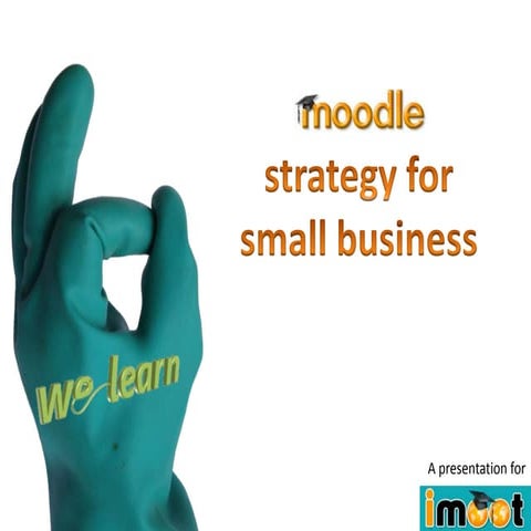 Moodle Strategy for Small Business | PPT