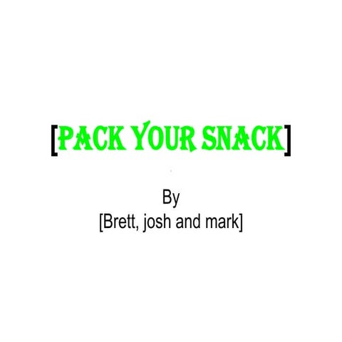 Pack Your Snack Pitch | PPT